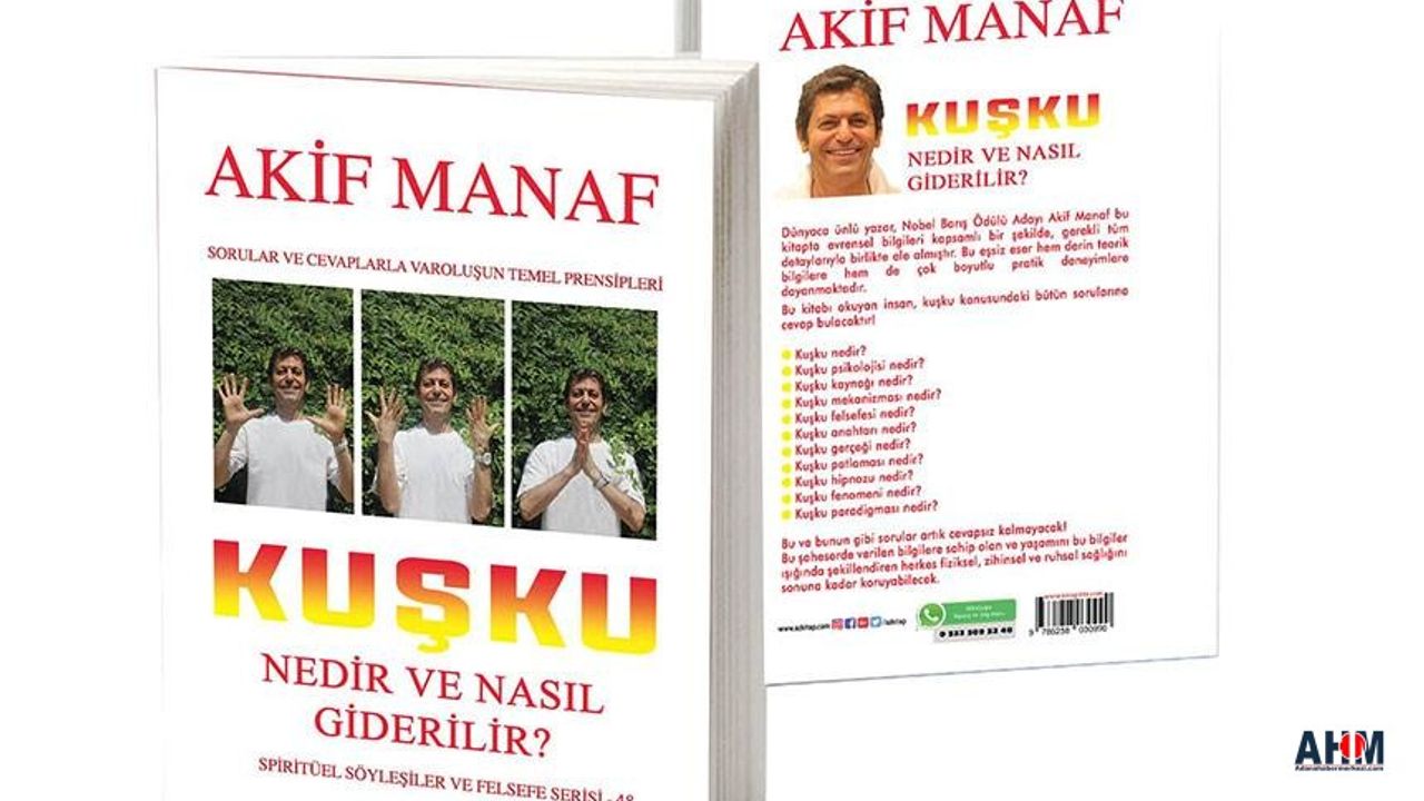 Yazar Akif Manaf'tan 88. Kitap: “Kuşku Nedir ve Nasıl Giderilir ...